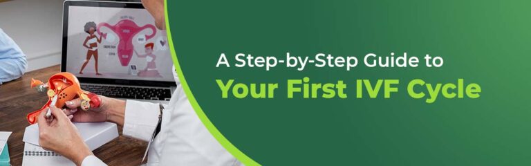 A Step-by-Step Guide to Your First IVF Cycle - PHS Fertility